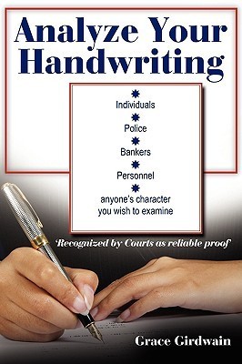 Analyze Your Handwriting by Grace Girdwain | Goodreads