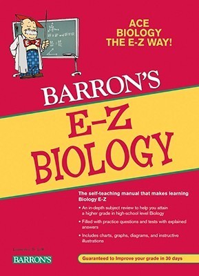 E-Z Biology (Barron's Easy Way) by Gabrielle Edwards | Goodreads