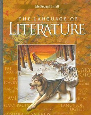 McDougal Littell Language of Literature: Student Edition Grade 6 2006 ...
