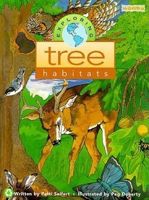 Exploring Tree Habitats (Mondo's Exploring Series) by Patti Seifert ...