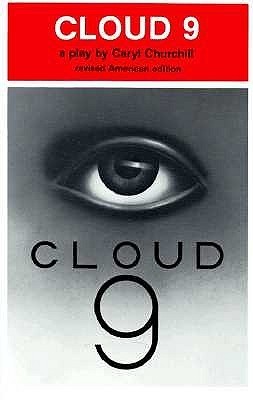 Cloud 9: A Play (Revised American Edition) by Caryl Churchill | Goodreads