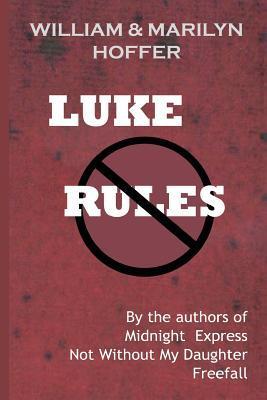 Luke Rules by William Hoffer | Goodreads