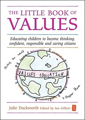 The Little Book of Values: Educating Children to Become Thinking ...