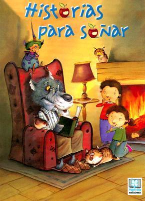 Historias Para Sonar Stories For Dream By Equipo Editorial Goodreads