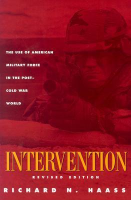 Intervention: The Use of American Military Force in the Post-Cold War ...
