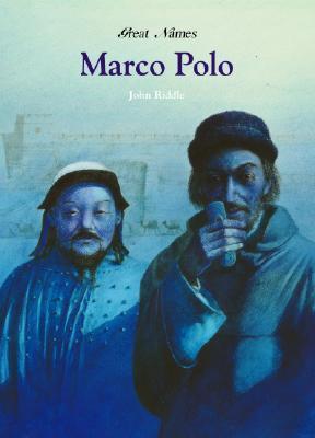 Marco Polo (Great Names) by John Riddle | Goodreads