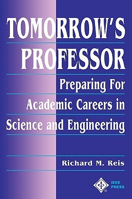 Tomorrow's Professor: Preparing for Academic Careers in Science and ...