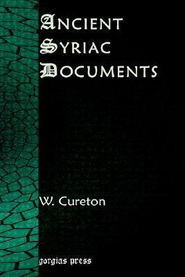 Ancient Syriac Documents by William Cureton | Goodreads