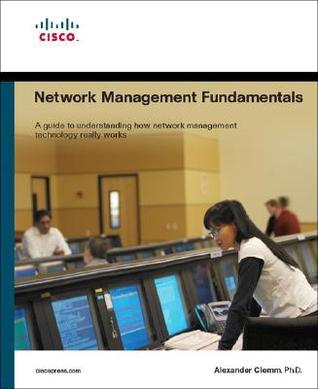 Network Management Fundamentals by Alexander Clemm | Goodreads