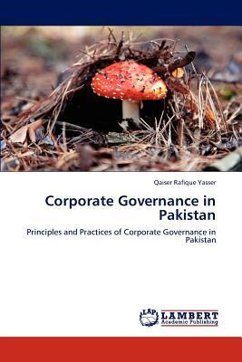 Corporate Governance in Pakistan: Principles and Practices of Corporate ...