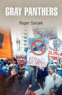 Gray Panthers by Roger Sanjek | Goodreads