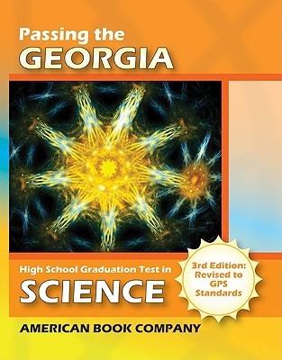 Passing the Georgia High School Graduation Test in Science: Written to ...