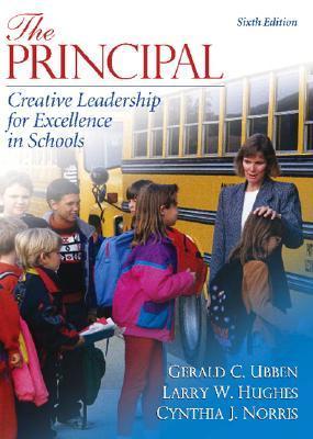 The Principal: Creative Leadership for Excellence in Schools by Gerald ...