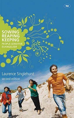 Sowing reaping keeping by Laurence Singlehurst | Goodreads