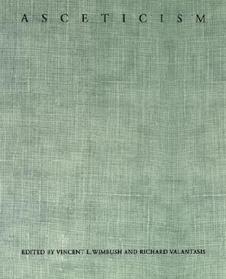 Asceticism by Vincent L. Wimbush | Goodreads