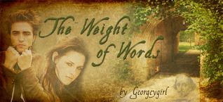 The Weight of Words by georgeygirl | Goodreads