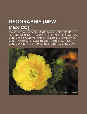 Geographie (New Mexico): Santa Fe Trail, Chaco-Canyon-Kultur, Fort ...