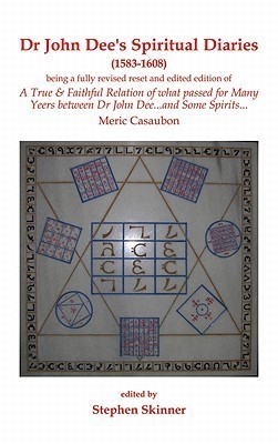 Dr. John Dee's Spiritual Diaries: 1583-1608 by John Dee | Goodreads