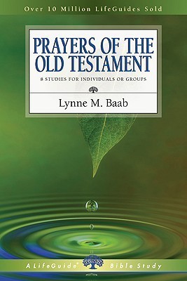 Prayers of the Old Testament by Lynne M. Baab | Goodreads