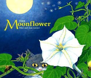 The Moonflower by Peter Loewer | Goodreads