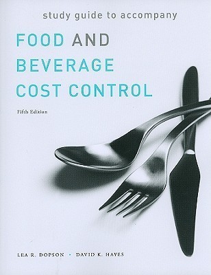 Food and Beverage Cost Control by Lea R. Dopson | Goodreads