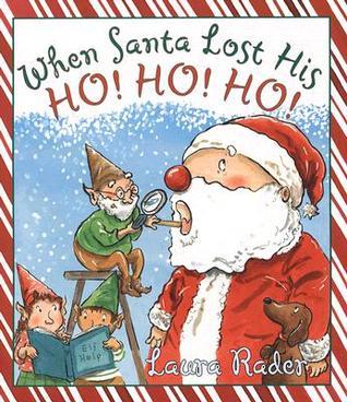 When Santa Lost His Ho! Ho! Ho!: A Christmas Holiday Book for Kids by ...