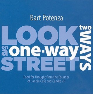Look Two Ways on a One-Way Street: Food for Thought from the Founder of ...