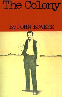 The Colony by John Bowers | Goodreads