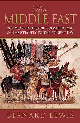 The Middle East: 2000 Years of History from the Rise of Christianity to ...