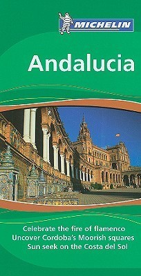 Michelin Green Guide Andalucia by Guides Touristiques Michelin | Goodreads