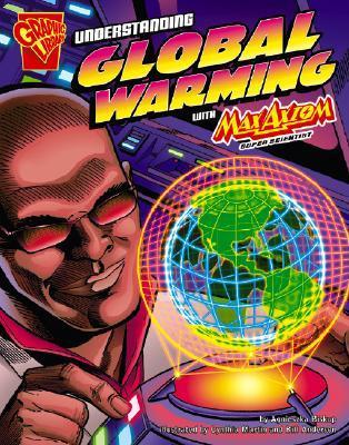 Understanding Global Warming with Max Axiom, Super Scientist (Graphic ...