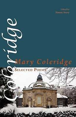 Selected Poems by Mary Elizabeth Coleridge | Goodreads