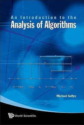 An Introduction to the Analysis of Algorithms by Soltys Michael | Goodreads