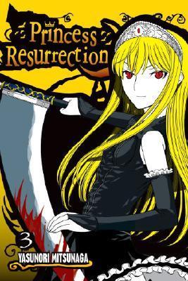 Princess Resurrection, Vol. 3 by Yasunori Mitsunaga | Goodreads