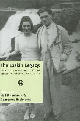 The Laskin Legacy: Essays in Commemoration of Chief Justice Bora Laskin ...