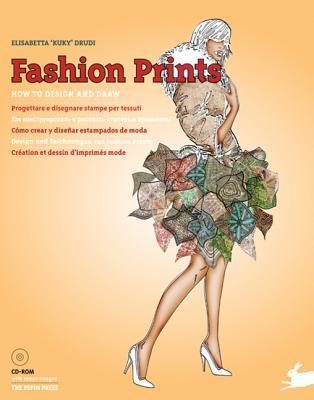 Fashion Prints: How to Design and Draw by Elisabetta Kuky Drudi | Goodreads