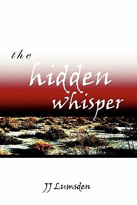The Hidden Whisper by J.J. Lumsden | Goodreads