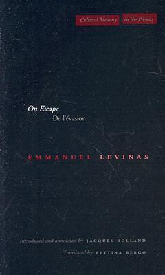 On Escape: De l'évasion by Emmanuel Levinas | Goodreads
