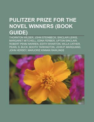 Pulitzer Prize for the Novel Winners (Book Guide): Thornton Wilder ...