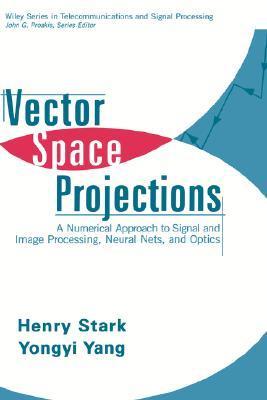 Vector Space Projections: A Numerical Approach to Signal and Image ...