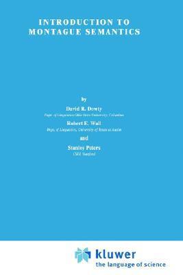 Introduction to Montague Semantics by David R. Dowty | Goodreads