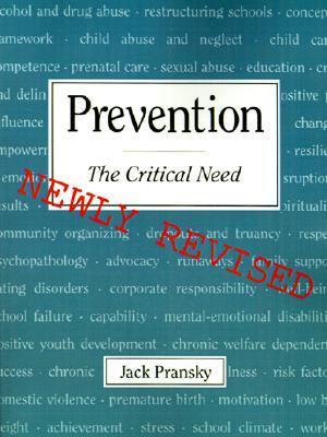 Prevention: The Critical Need by Jack Pransky | Goodreads
