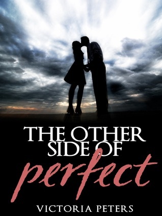 The Other Side Of Perfect (Jennifer's Triumph) by Victoria Peters ...