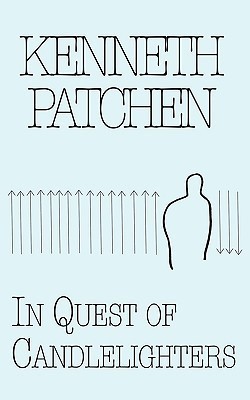 In Quest of Candlelighters by Kenneth Patchen | Goodreads