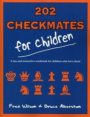 202 Checkmates for Children by Fred Wilson | Goodreads