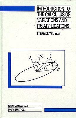 Introduction to the calculus of variations and its applications by ...
