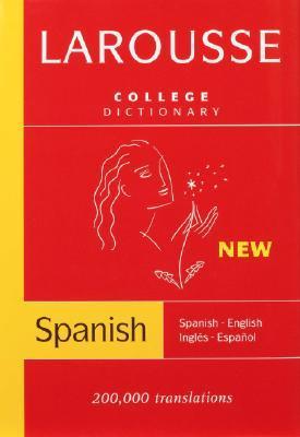 Larousse College Dictionary: Spanish-English / Ingles-Espanol by ...