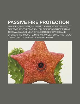 Passive Fire Protection: Firewall, Heat Sink, Drywall, Certification ...
