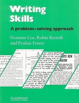 Writing Skills Student's book: A Problem-Solving Approach by Norman Coe ...