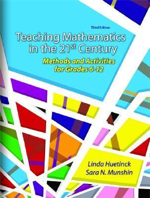 Teaching Mathematics in the 21st Century: Methods and Activities for ...